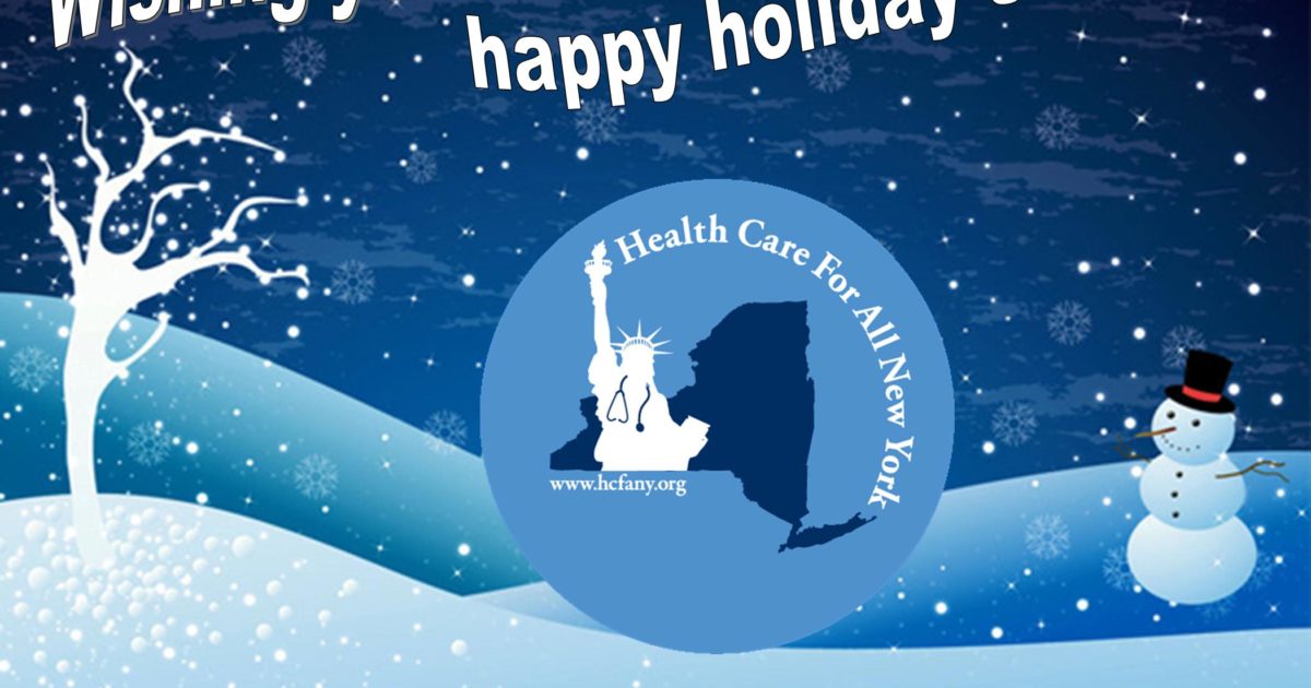 Health Care for All New York | Holiday greetings, from HCFANY